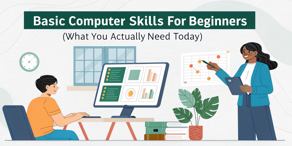 Basic Computer Skills for Beginners (Practical Guide)